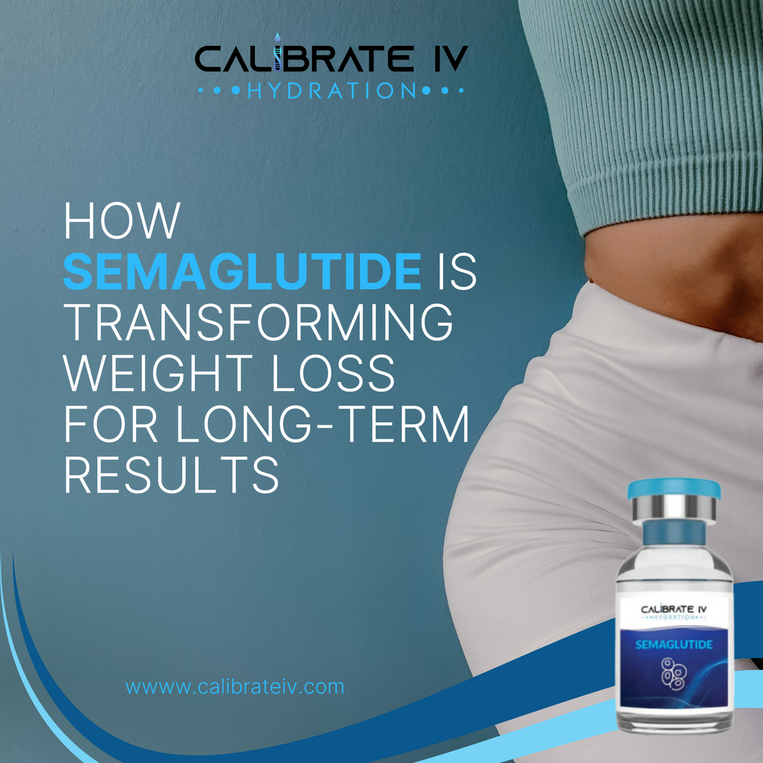 How Semaglutide is Transforming Weight Loss for Long-Term Results ...
