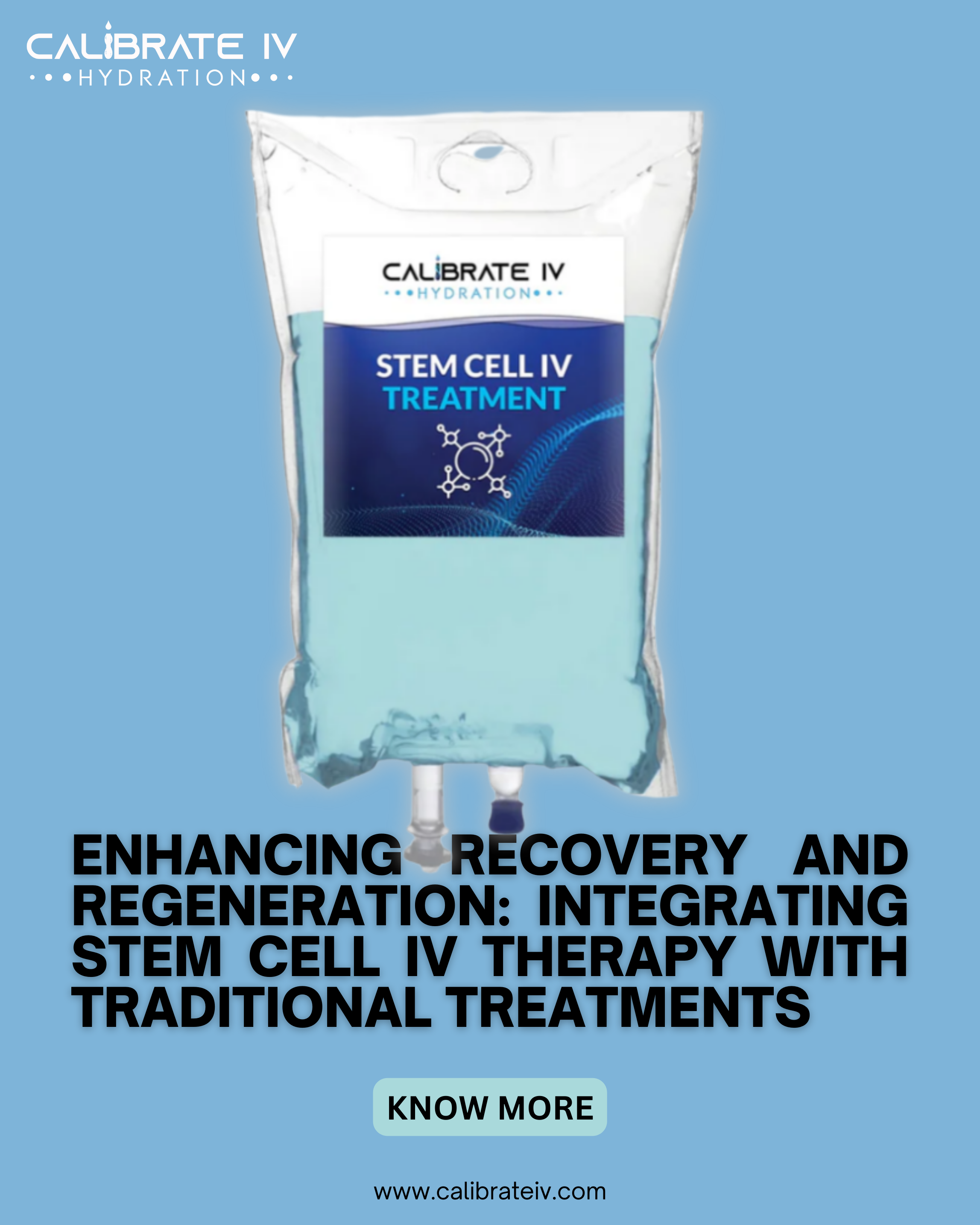 Integrating Stem Cell IV Therapy with Traditional Treatments: Enhancin ...